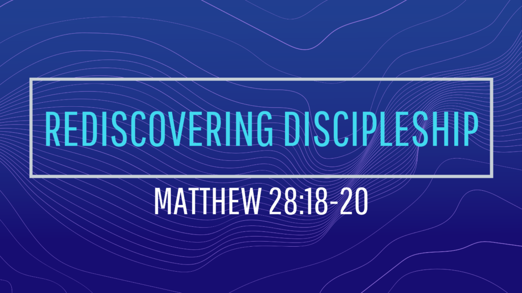Rediscovering Discipleship | Flowood Baptist Church